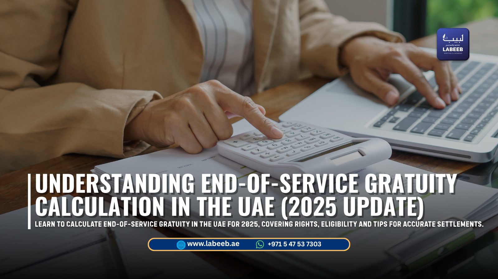 End-of-Service Gratuity UAE 2025 Calculate Your Final Settlement