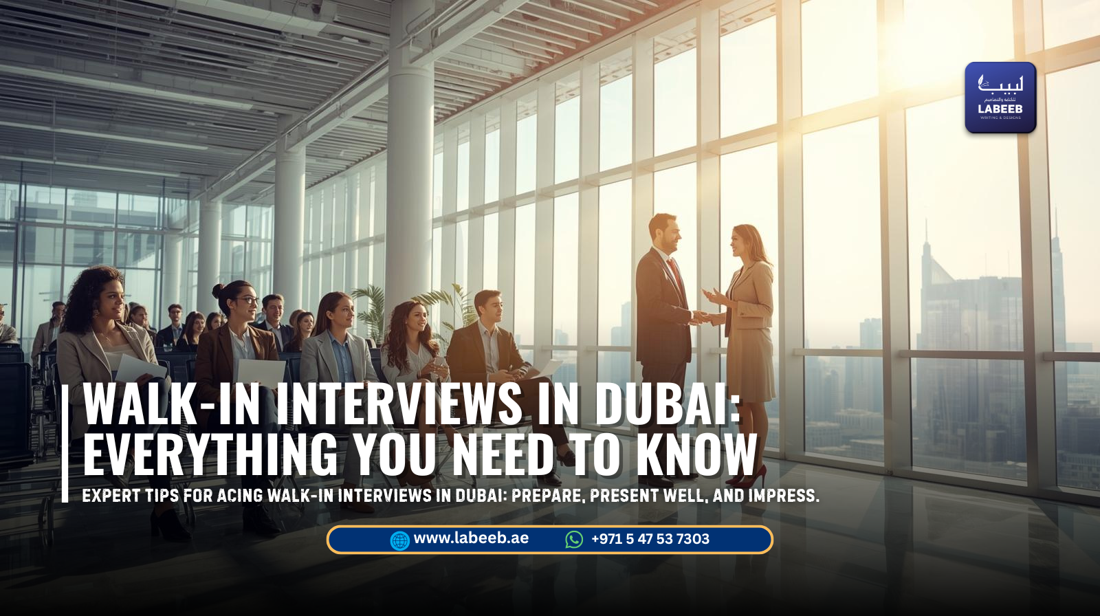 Walk-In Interviews in Dubai: Everything You Need to Know