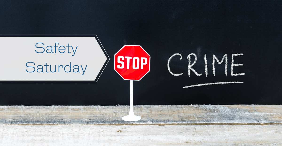 Safety Saturday: Crime Prevention