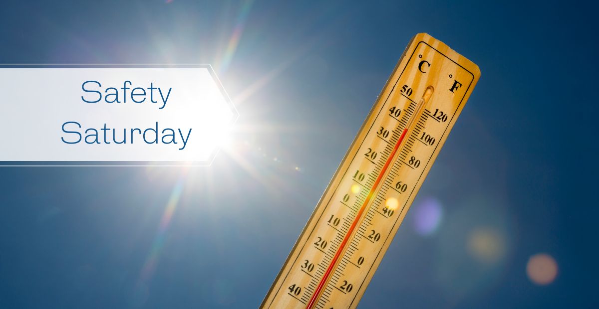 Safety Saturday: Heat-Related Illnesses