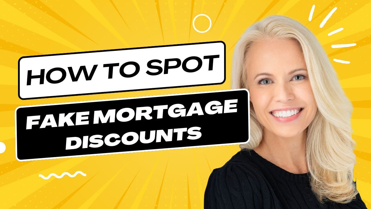 Beware of Fake Mortgage Discounts | Jennifer Beeston