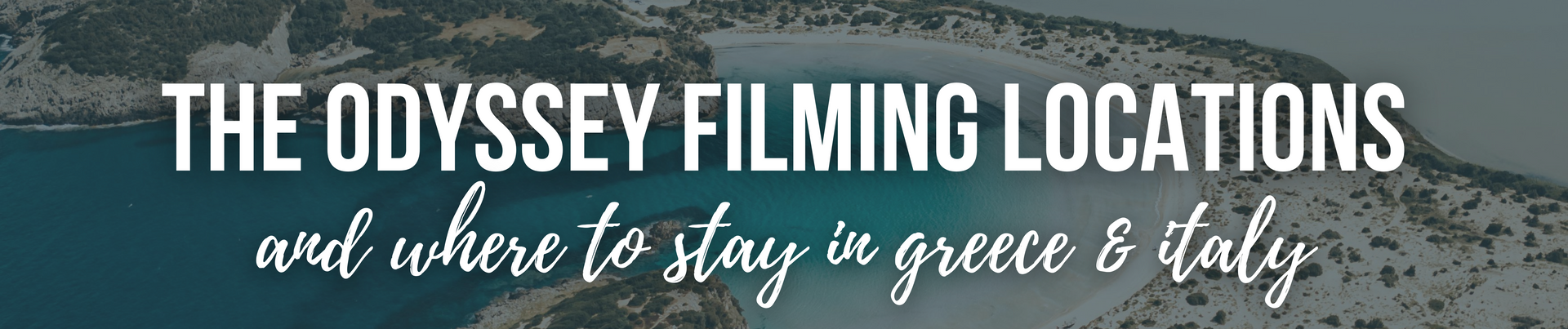 The Odyssey Filming Locations and Where to Stay in Greece & Italy
