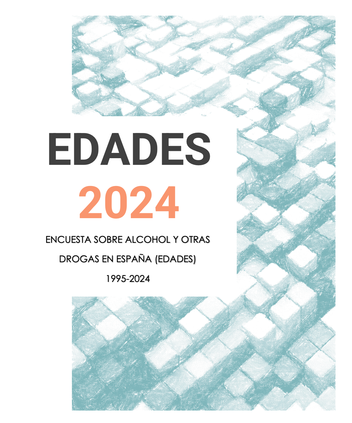 Informe sobre Alcohol y Otras Drogas en España (EDADES) 2024