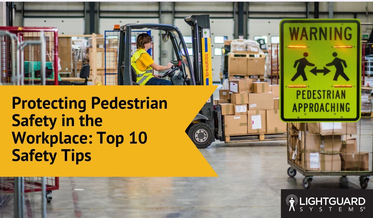 Protecting Pedestrian Safety in the Workplace: Top 10 Safety Tips