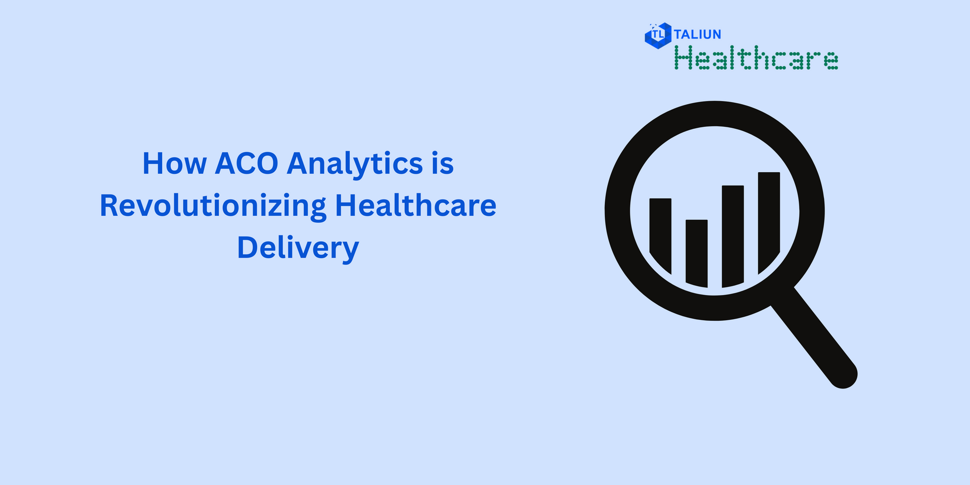 How ACO Analytics is Revolutionizing Healthcare Delivery