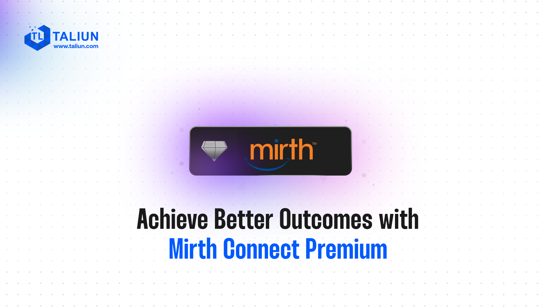 Achieve Better Outcomes with Mirth Connect Premium