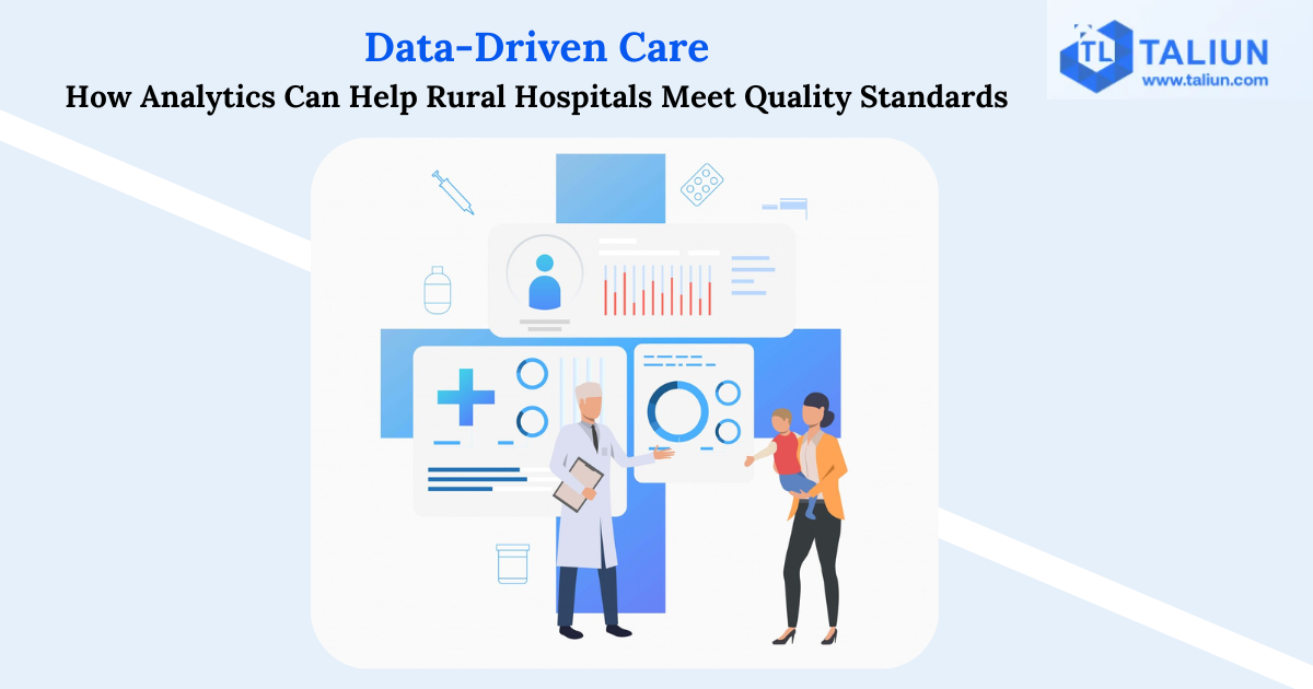 How Healthcare Data Analytics Is Improving Rural Health Access