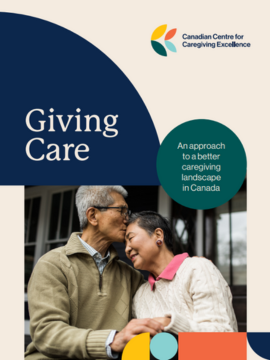 Giving Care: An approach to a better caregiving landscape in Canada