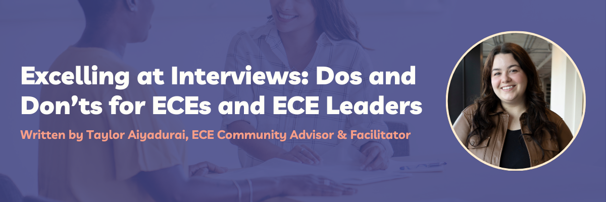 Excelling at Interviews: Dos and Don’ts for ECEs and ECE Leaders
