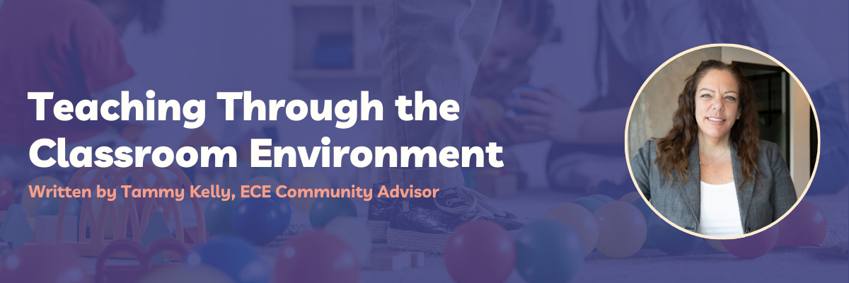 Teaching Through the Classroom Environment