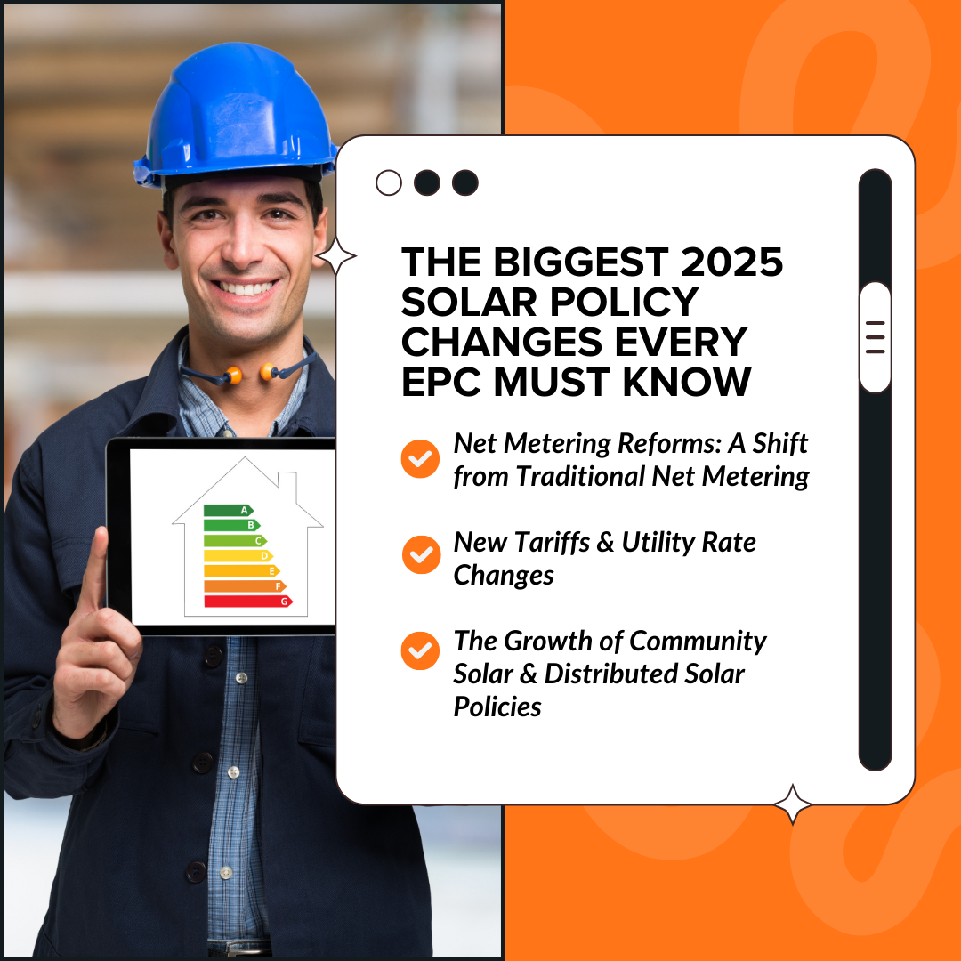 Adapting to 2025 Solar Policy Changes: What EPCs Need to Know