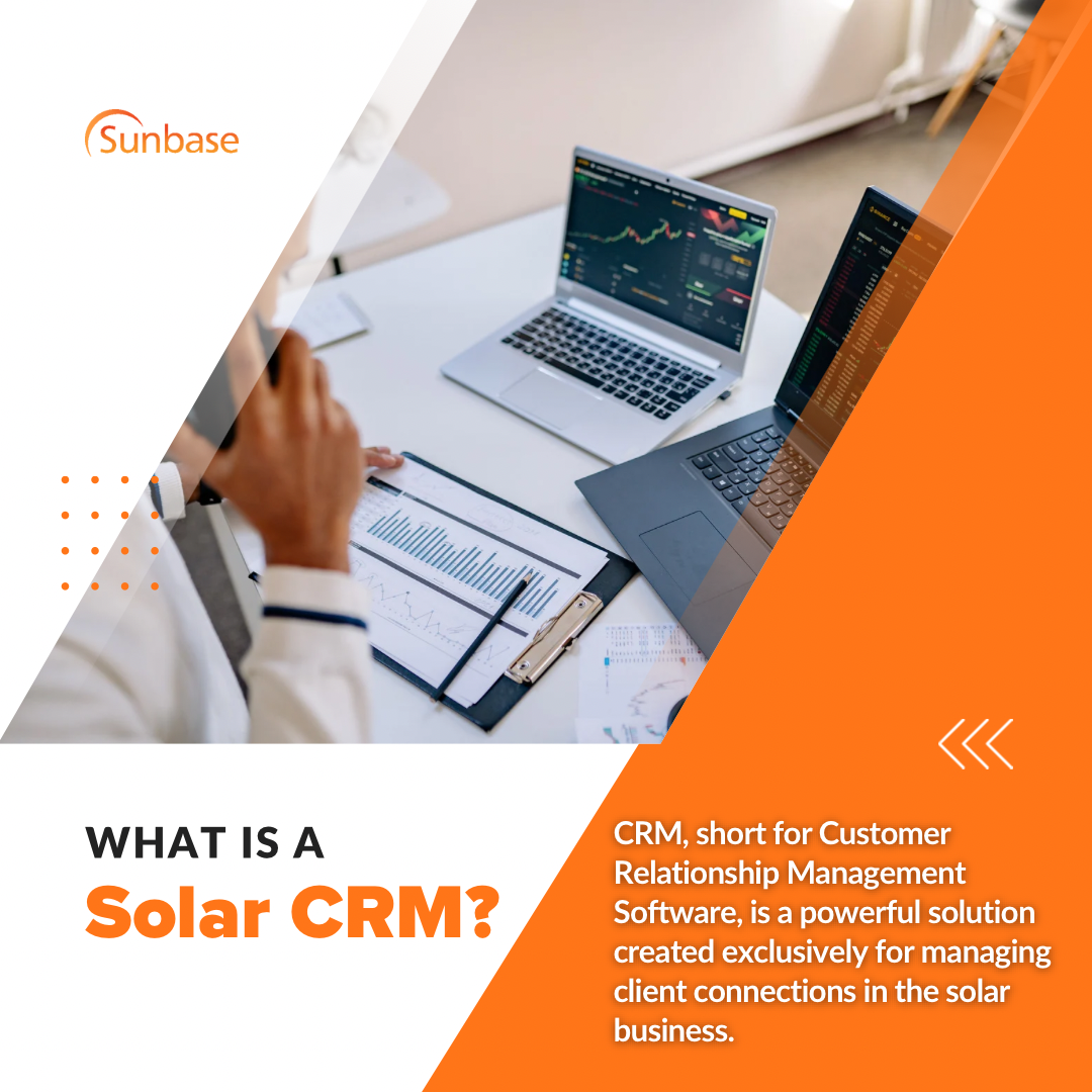 Understanding Solar CRM: Benefits and Features for Your Business