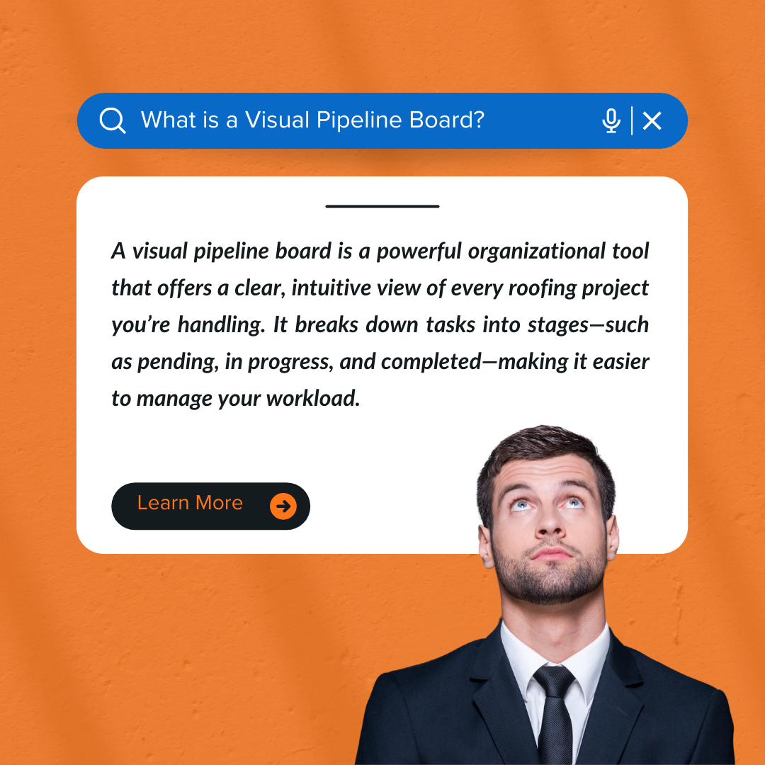 Why Every Roofing Contractor Needs a Visual Pipeline Board