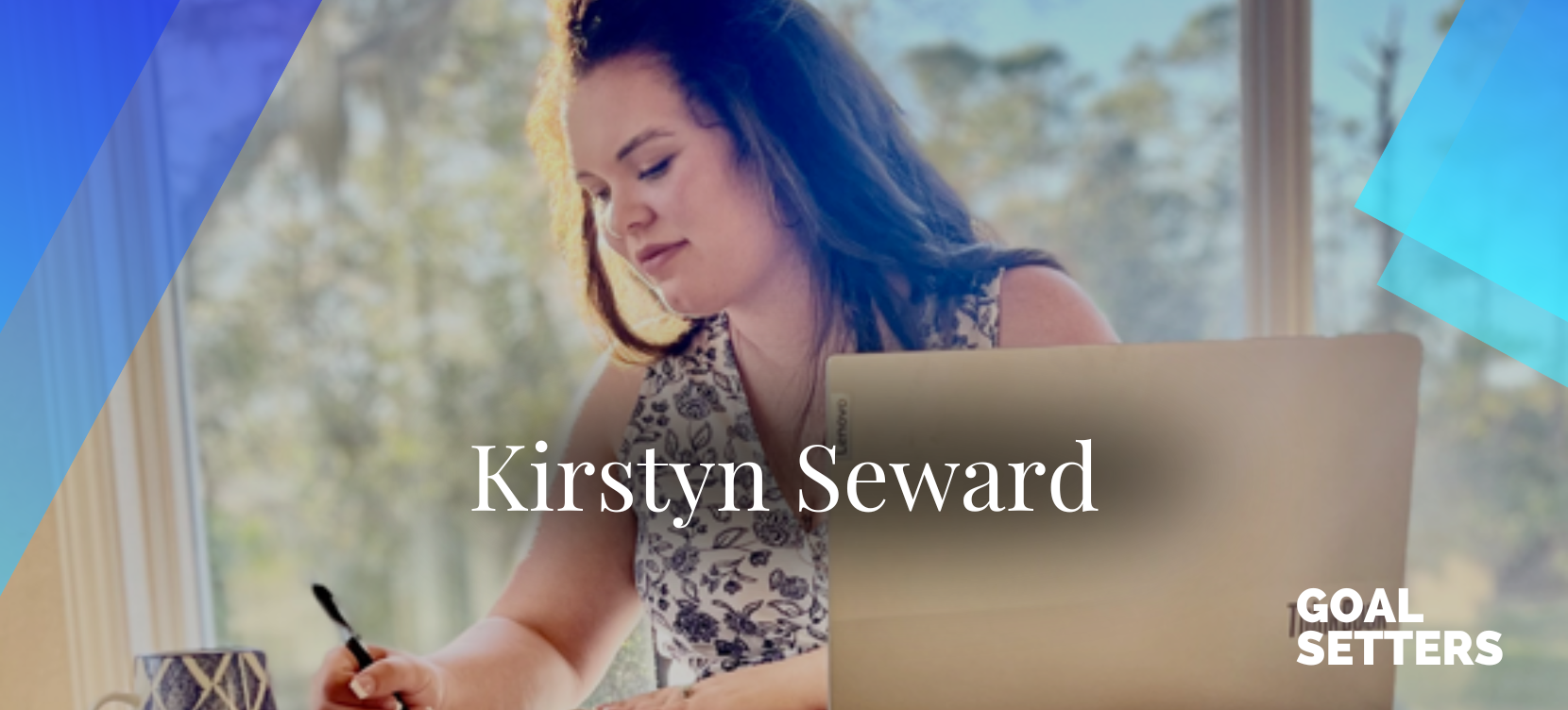 From Humble Beginnings to Industry Leader: Meet Kirstyn Seward