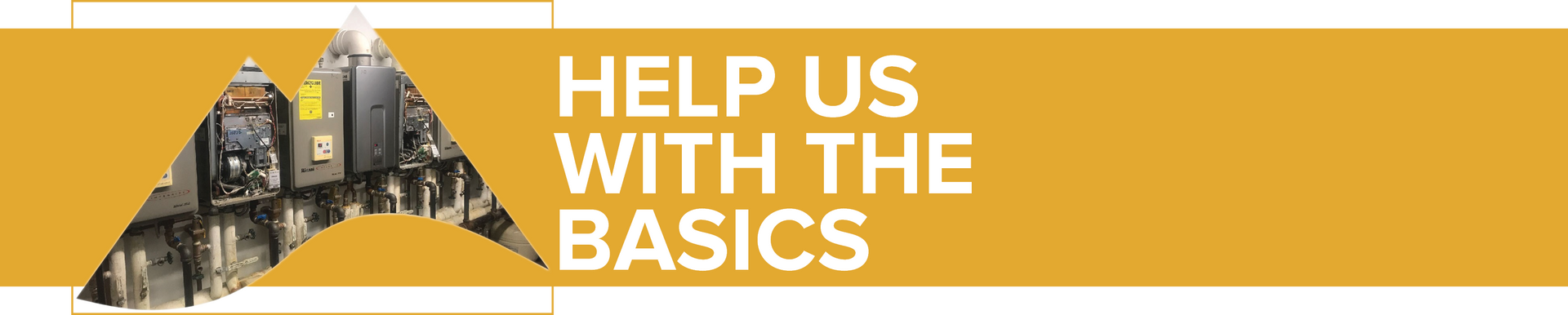 Help Us With the Basics