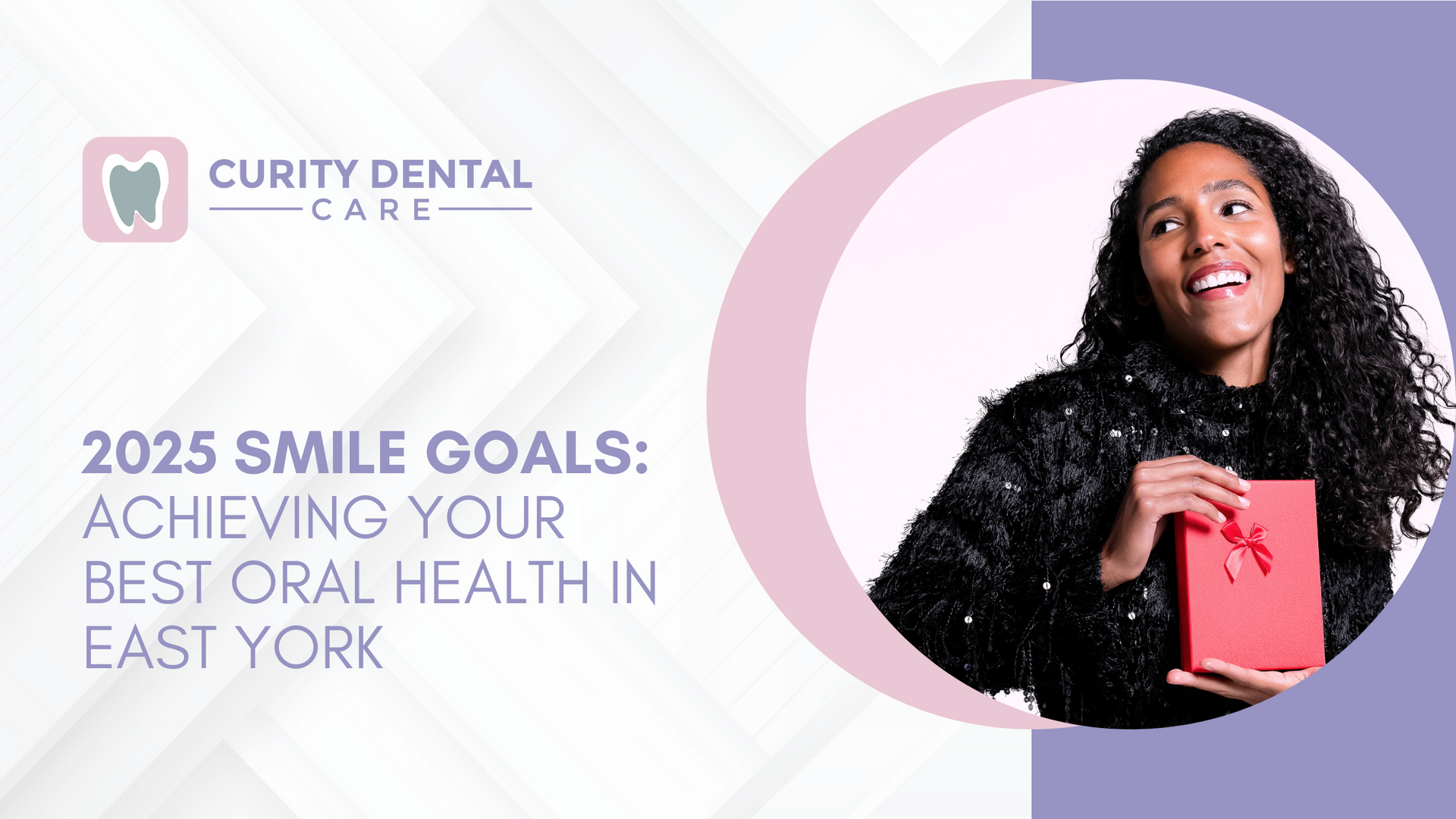 2025 Smile Goals: Achieving Your Best Oral Health in East York