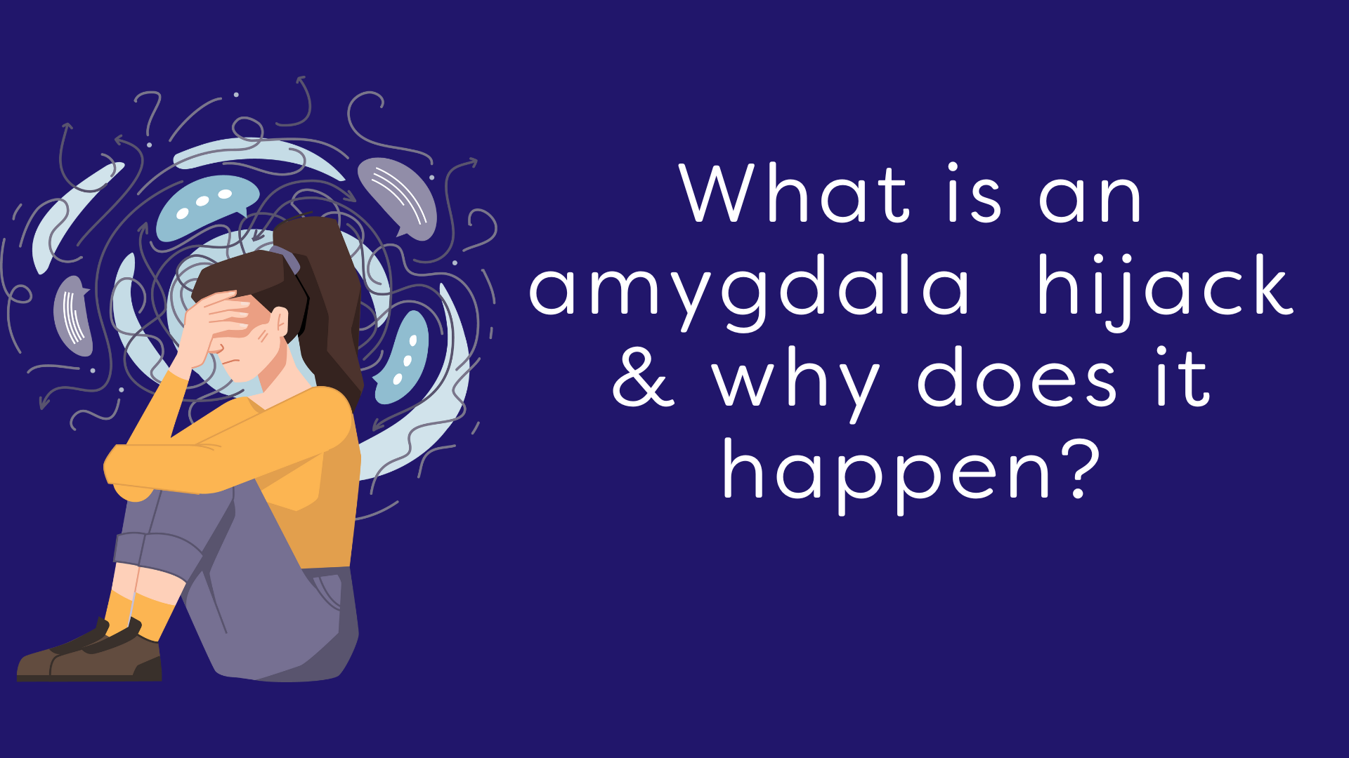 Amygdala Hijack Explained