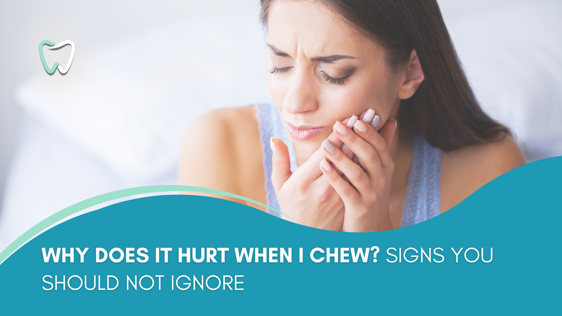 Why Does It Hurt When I Chew? Signs You Should Not Ignore