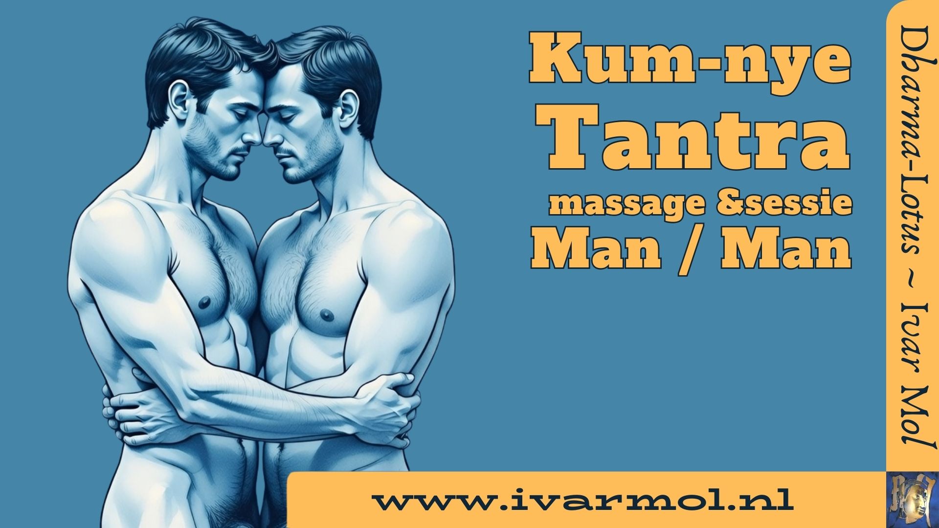 Tantra massage & sessies | Ivar Mol, vanuit een boeddhistische visie