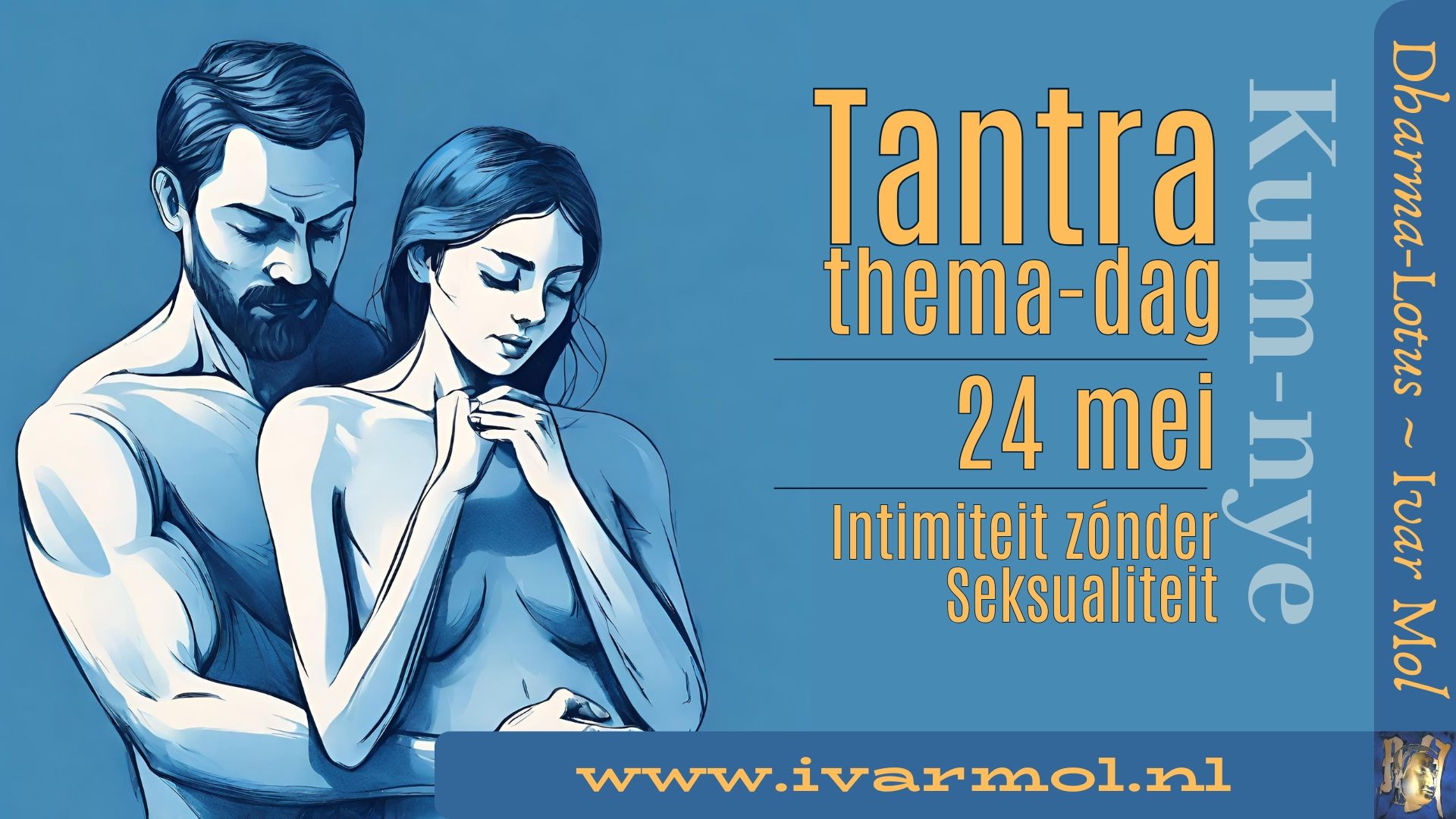 Tantra Thema-dag | Ivar Mol, vanuit een boeddhistische visie ...