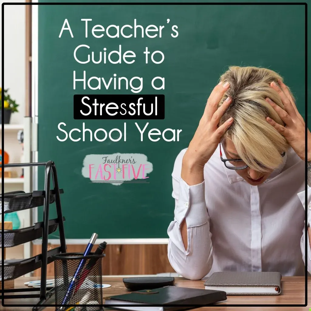 A Teacher's Guide to Having a Stressful School Year
