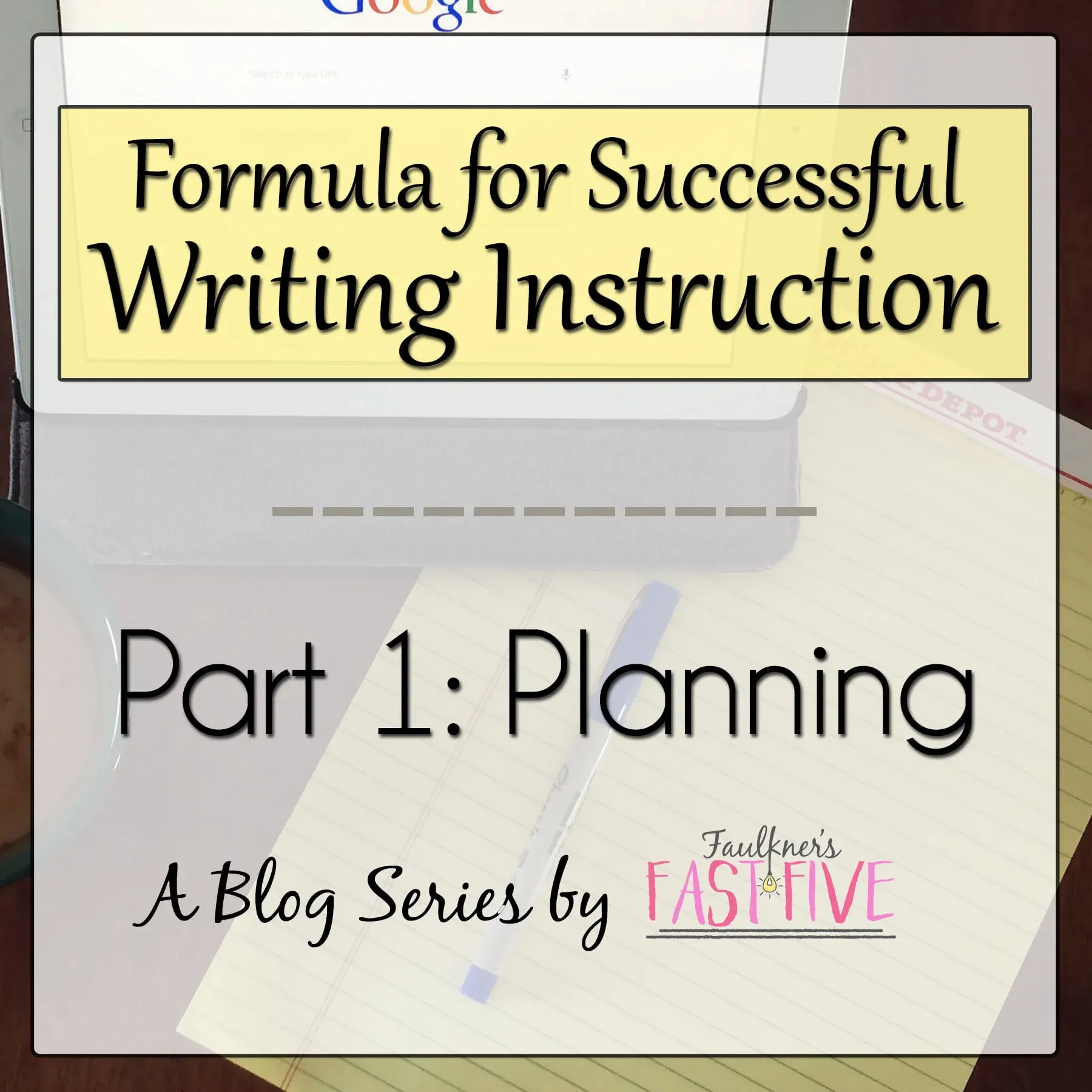 A Formula for Teaching Writing with Success, Series: #1 Planning