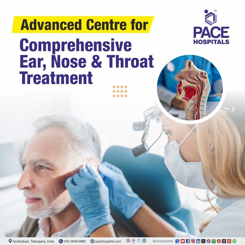 Best ENT Hospital in Hyderabad, India | Advanced ENT Care