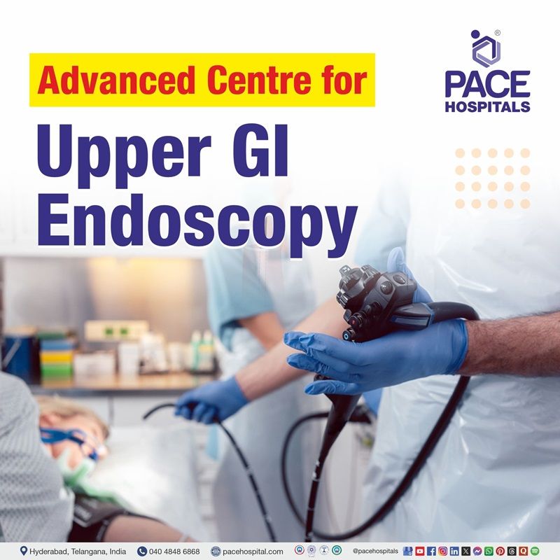 Best Hospital for UGI Endoscopy in Hyderabad, India