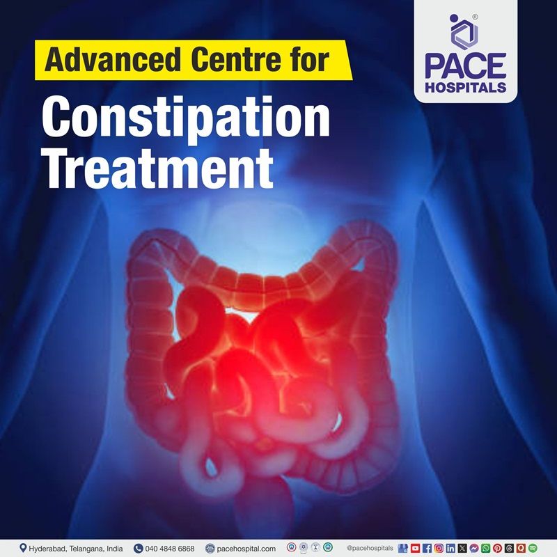 Best Constipation Treatment Hospital in Hyderabad, India