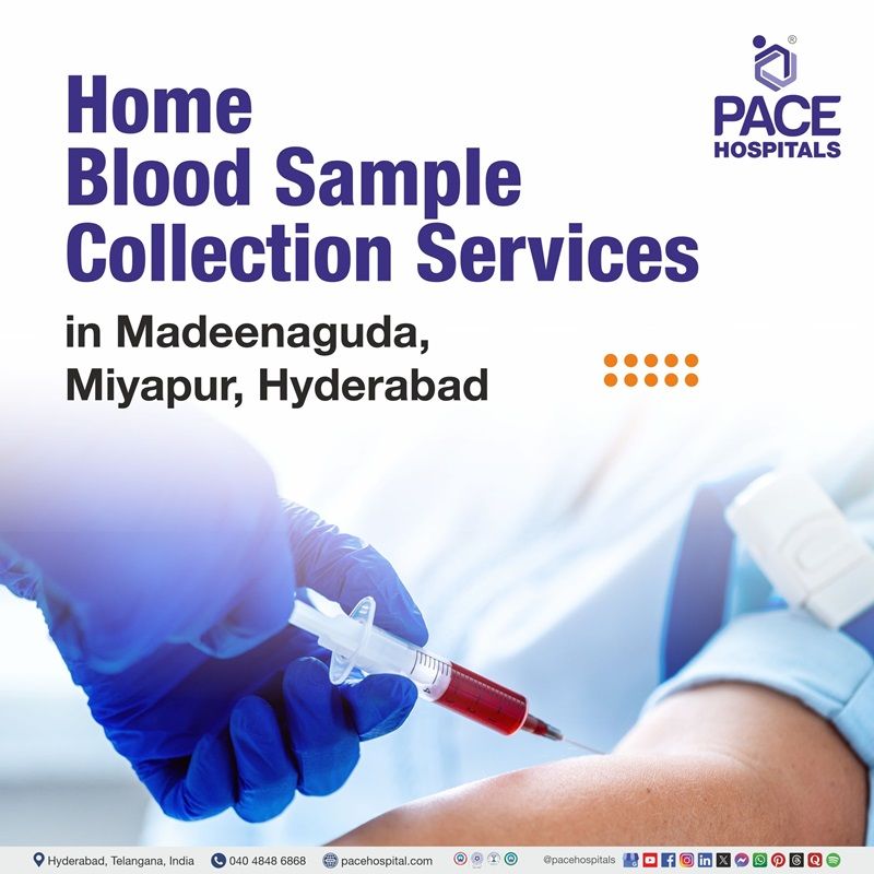 Blood Test at Home in Miyapur | Blood Sample Collection from Home
