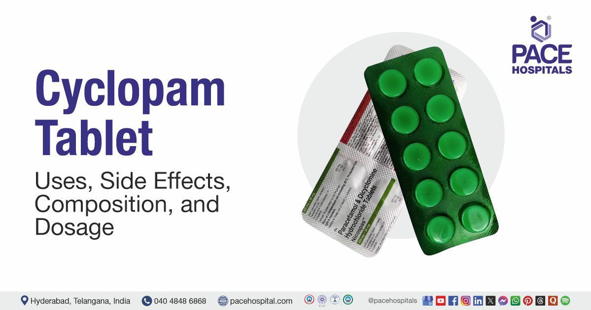 Cyclopam Tablet: Uses, Side Effects, Composition & Dosage