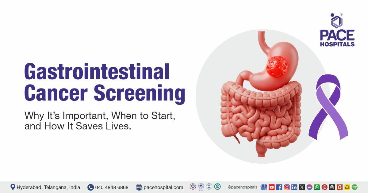 Gastrointestinal Cancer Screening: Importance & Early Detection