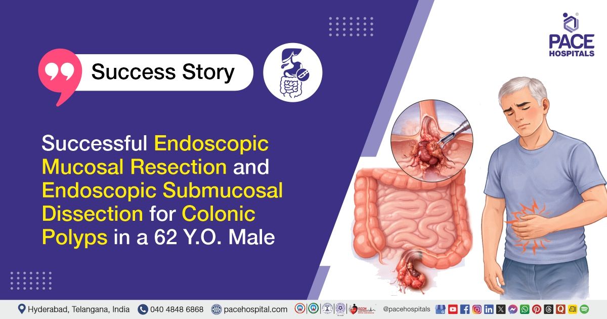 Successful EMR & ESD for Colonic Polyps in a 62 Y.O. Male
