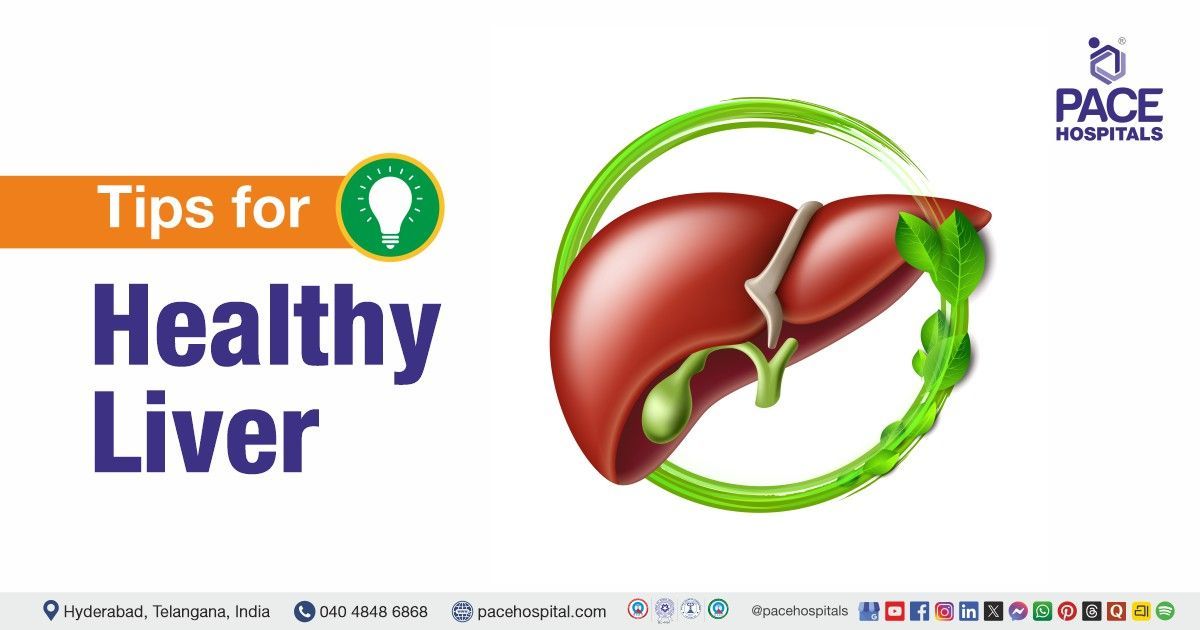 Best tips for a Healthy Liver | Simple Ways to Boost Liver Health