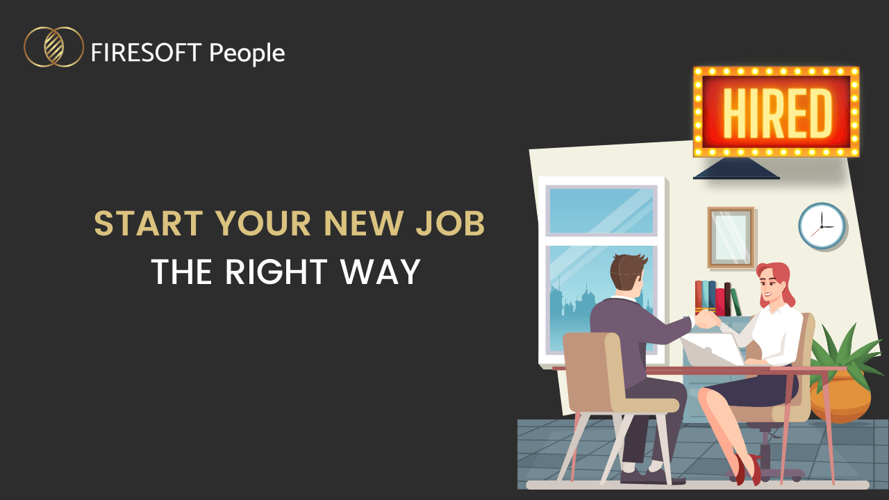 Start Your New Job The Right Way!