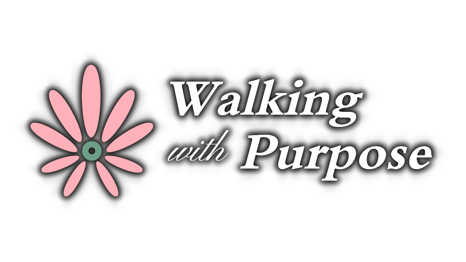 Walking With Purpose