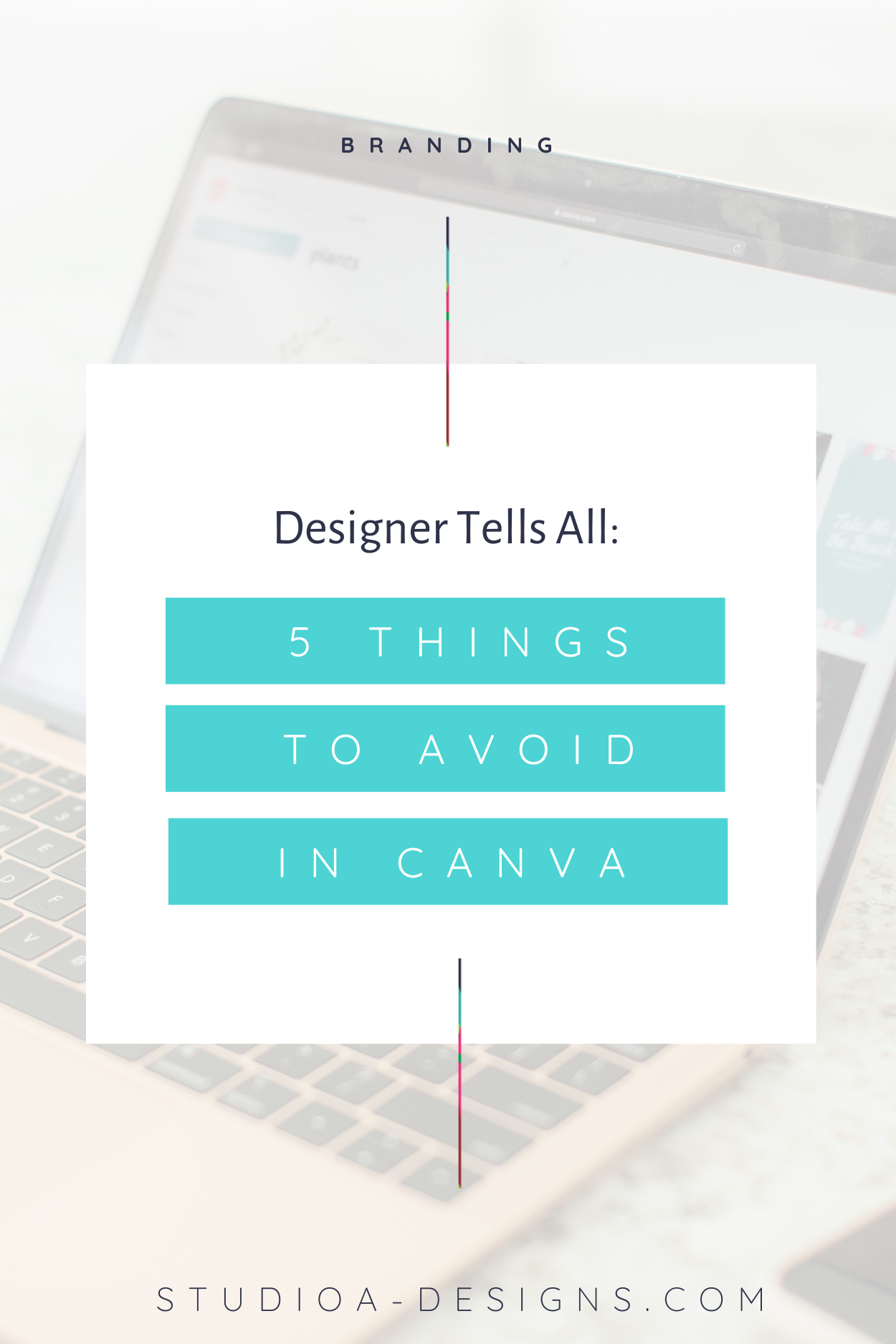 Designer Tells All: 5 Things To Avoid In Canva