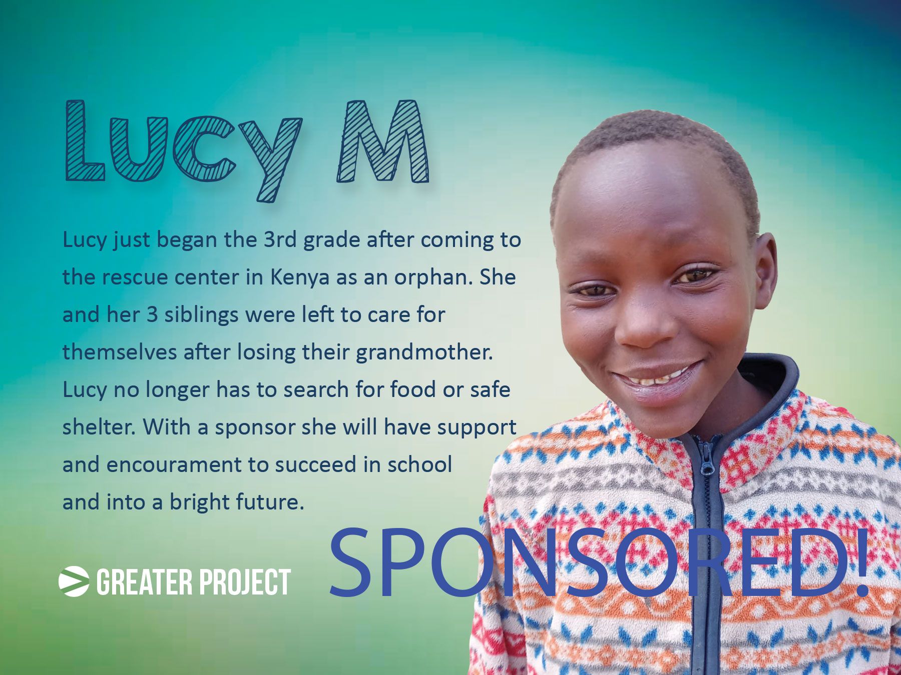 Sponsor a child today with Greater Project and change their life ...