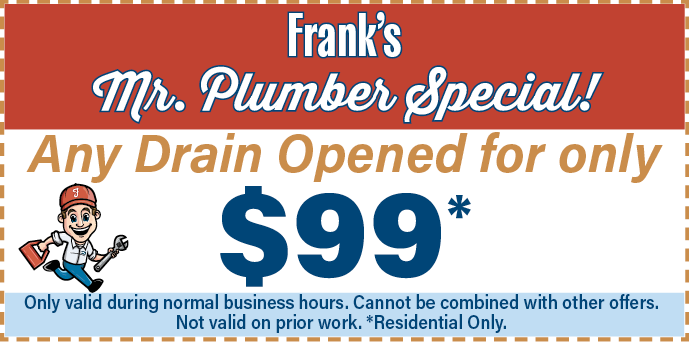99 Any Drain Special Offer | Frank’s Mr. Plumber