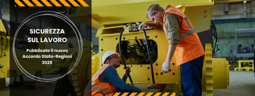 Sicurezza sul lavoro: pubblicato il nuovo Accordo Stato-Regioni 2025
