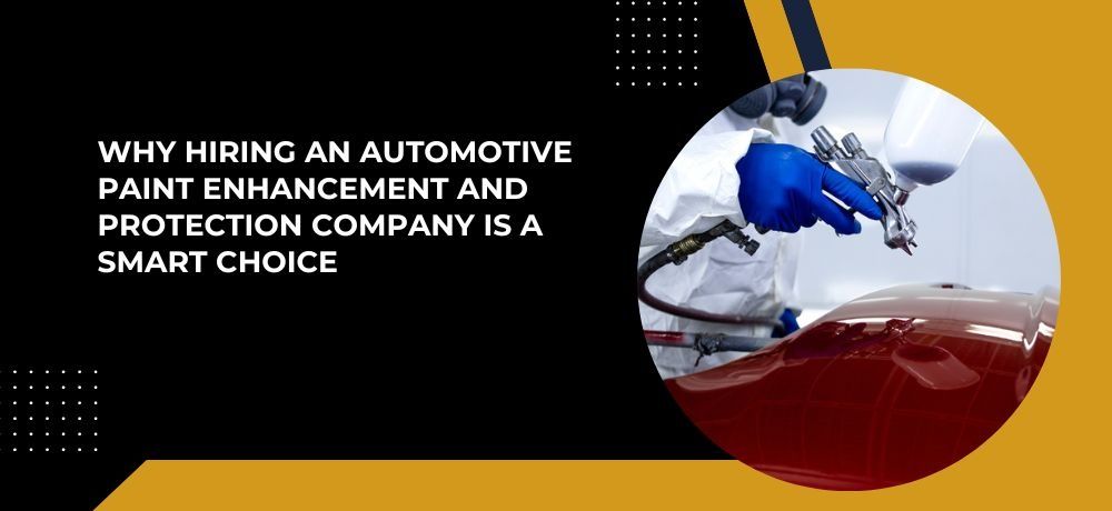 Automotive Paint Enhancement And Protection Company