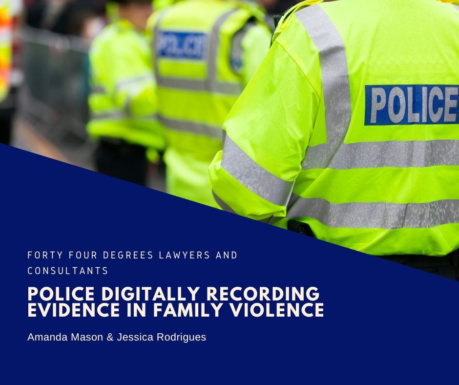 Recording evidence digitally in Family Violence cases