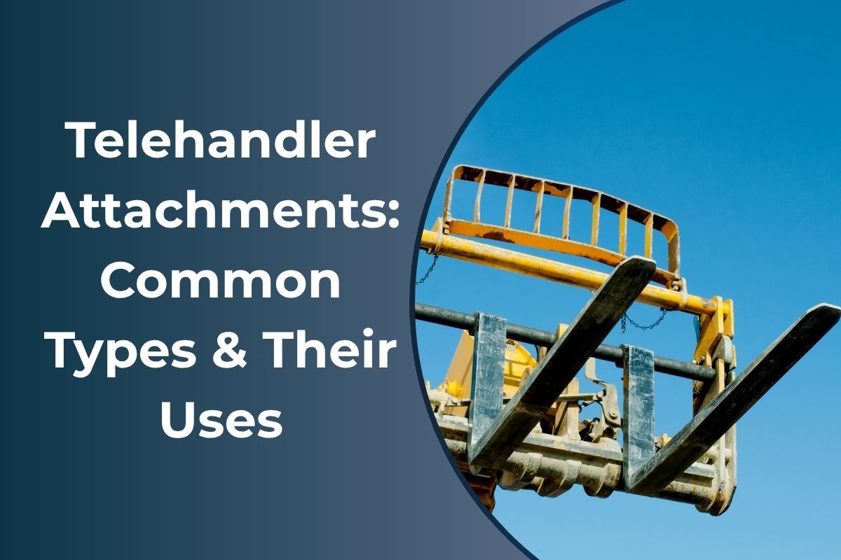 Telehandler Attachments: Common Types & Their Uses