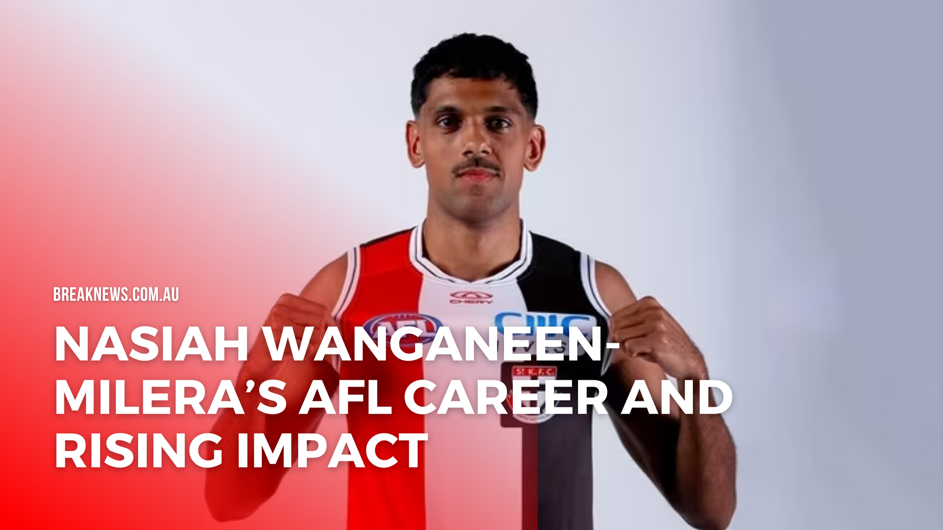 Nasiah Wanganeen-Milera: AFL Career, Stats & Rising Impact at St Kilda