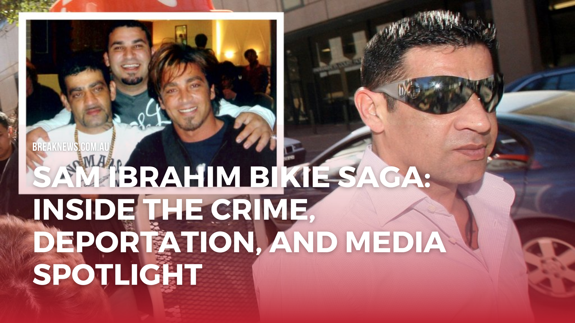 Sam Ibrahim Bikie Story: Nomads Leader, Criminal Charges & Deportation