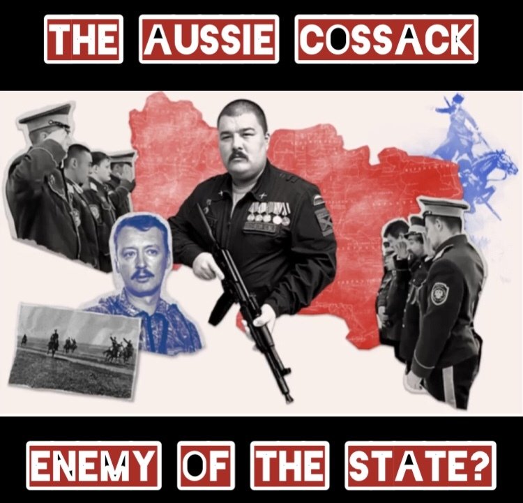 The Aussie Cossack - For the Australian People or for Putin?