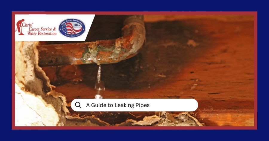 Leaking Pipes | Chris' Carpet Service & Water Restoration