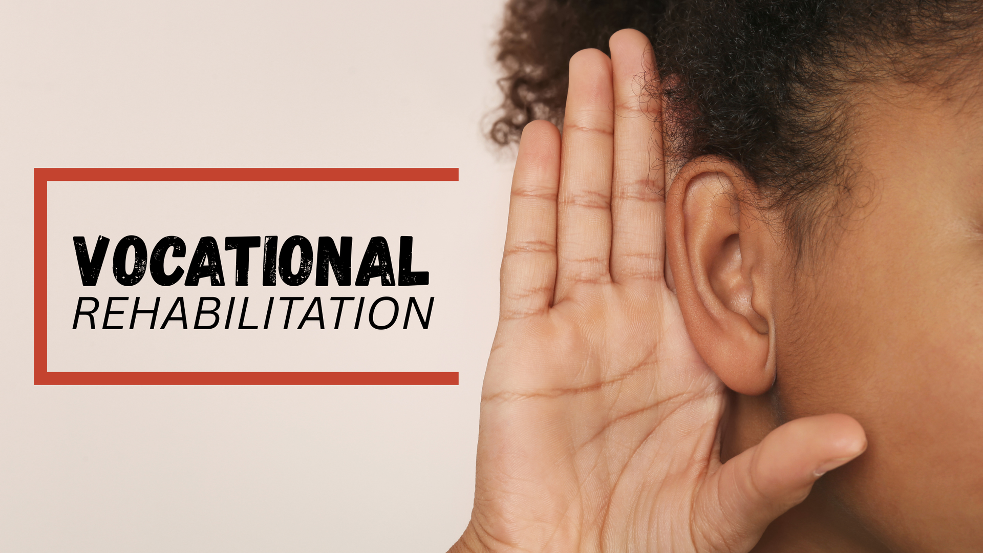 Vocational Rehabilitation Spotlight: What does “Individualized Services ...