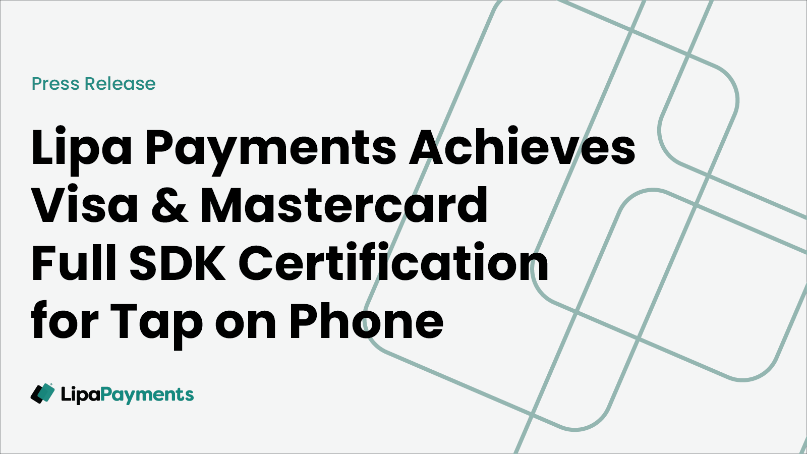 Lipa Payments Achieves Visa & Mastercard Full SDK Certification for Tap ...