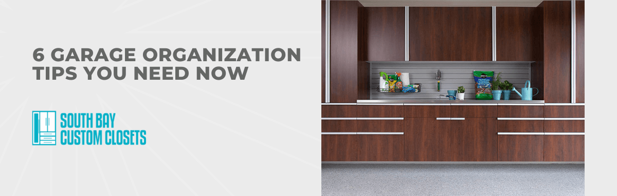 6 Garage Organization Tips You Need Now